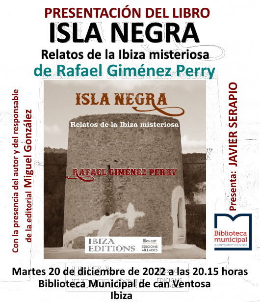 ¿CÓMO RESPIRA ‘ISLA NEGRA’? - Ibiza Editions